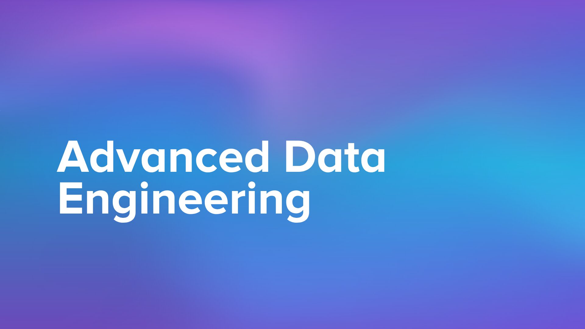 Advanced Data Engineering - WeCloudData